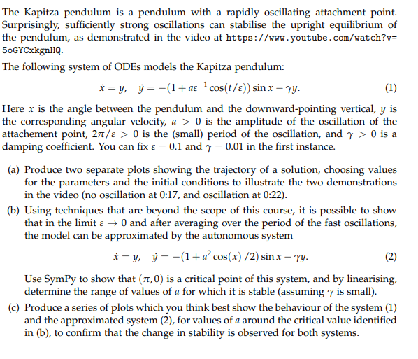 The Kapitza pendulum is a pendulum with a rapidly | Chegg.com