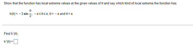 Solved Show that the function has local extreme values at | Chegg.com