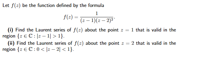 Solved Let f(z) be ﻿the function defined by ﻿the | Chegg.com