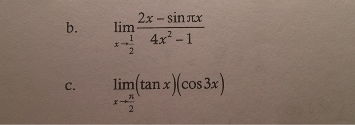 Solved 2x -sinx 1 4x2-1 b. lim C. | Chegg.com