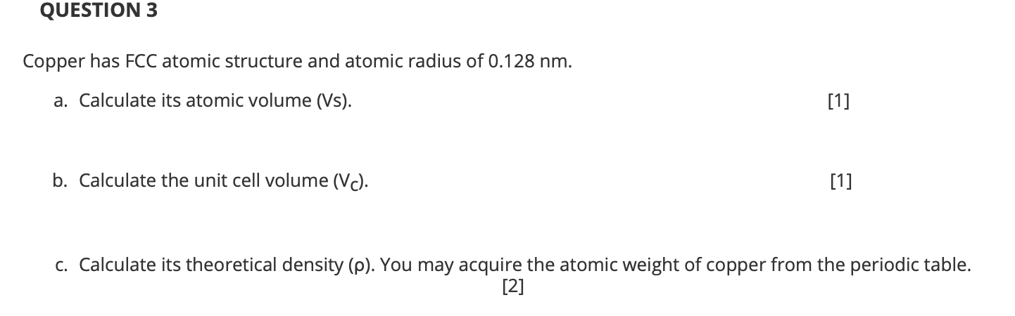 Solved QUESTION 3 Copper has FCC atomic structure and atomic | Chegg.com