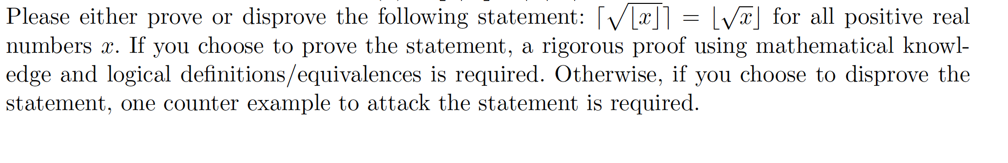 Solved Please either prove or disprove the following | Chegg.com
