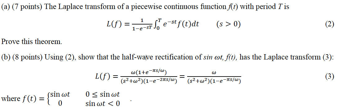 Solved (a) (7 points) The Laplace transform of a piecewise | Chegg.com