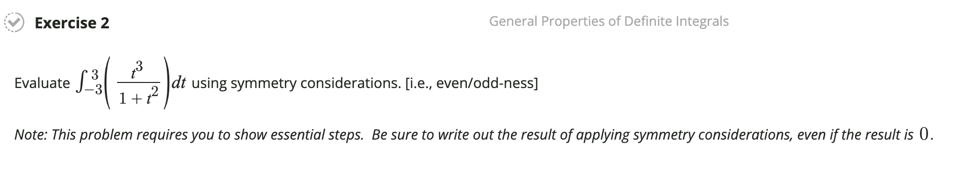 Solved Exercise 2 General Properties of Definite Integrals | Chegg.com