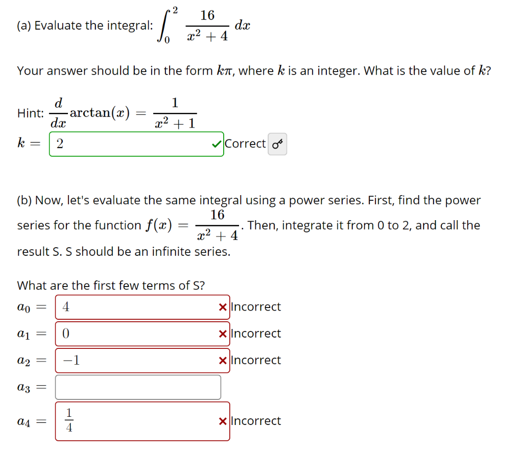 Solved 2 16 (a) Evaluate the integral: so dx x2 + 4 Your | Chegg.com