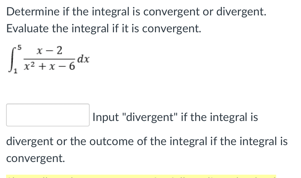 Solved Determine if the integral is convergent or divergent. | Chegg.com