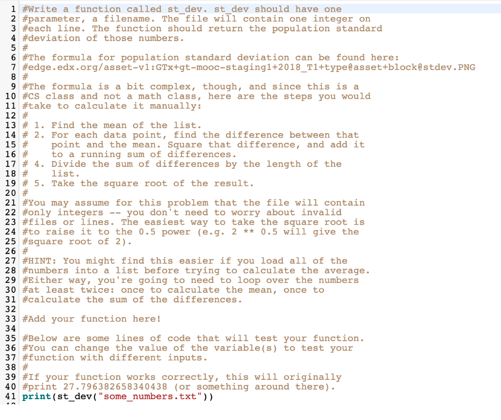 Solved 1 #write a function called st_dev. st_dev should have | Chegg.com