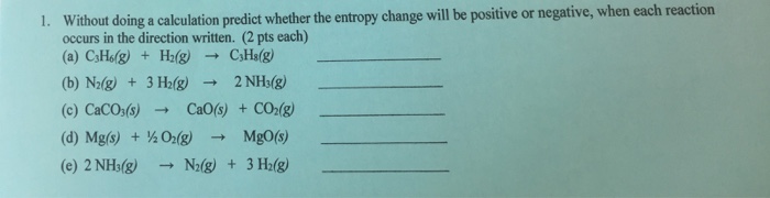 Solved Without doing calculation predict whether the entropy | Chegg.com