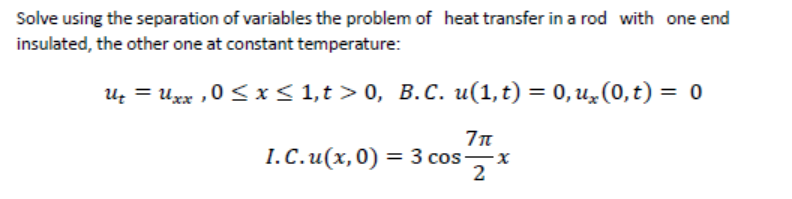 Solved Solve using the separation of variables the problem | Chegg.com