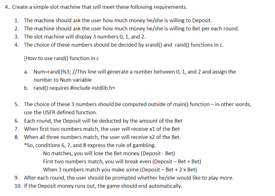 Solved Create a simple slot machine that will meet these | Chegg.com