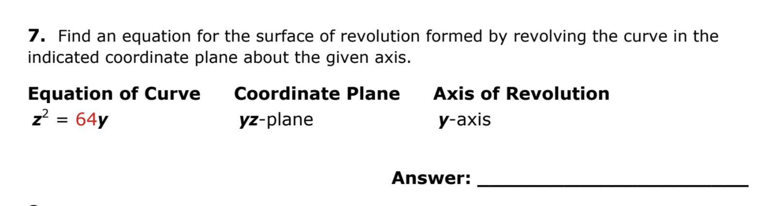Solved 7. Find an equation for the surface of revolution | Chegg.com