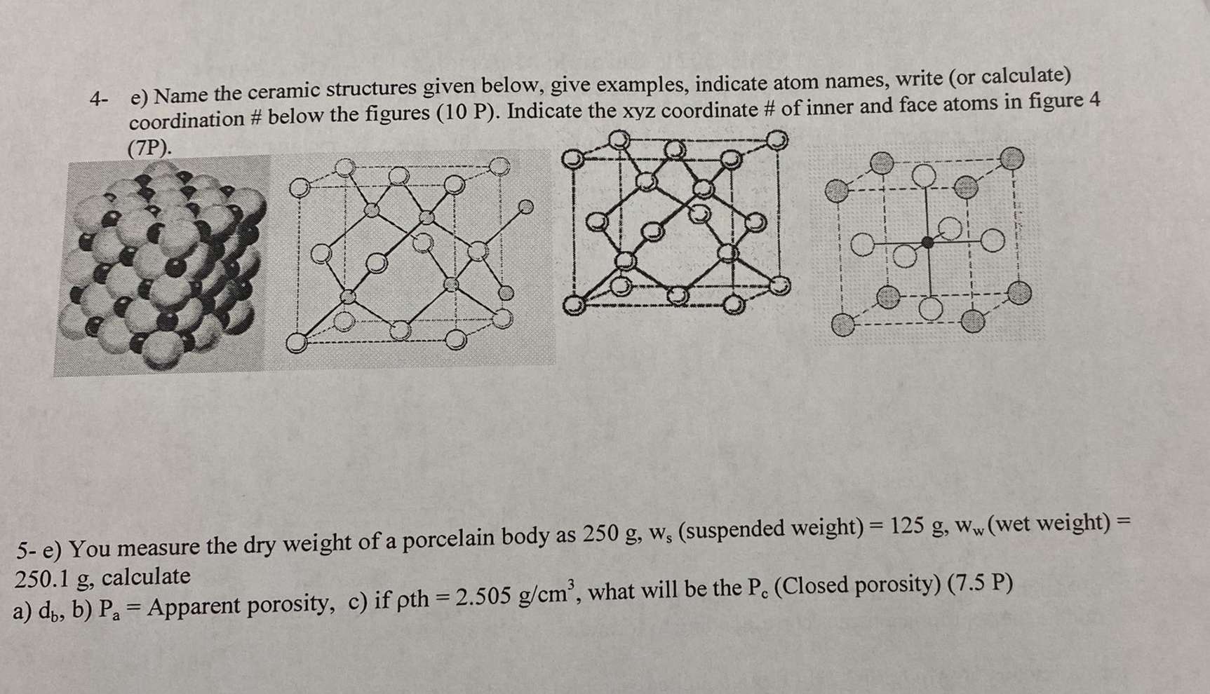 Solved 4- ﻿e) ﻿Name the ceramic structures given below, give | Chegg.com