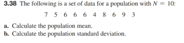 Solved 3.38 The following is a set of data for a population | Chegg.com