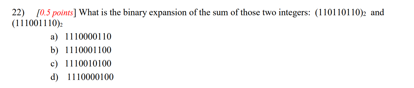 Solved 22) [0.5 points ] What is the binary expansion of the | Chegg.com