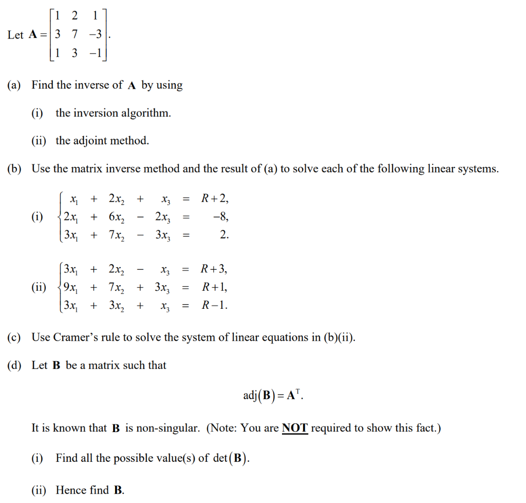 Solved Let A ⎣⎡1312731−3−1⎦⎤ A Find The Inverse Of A By