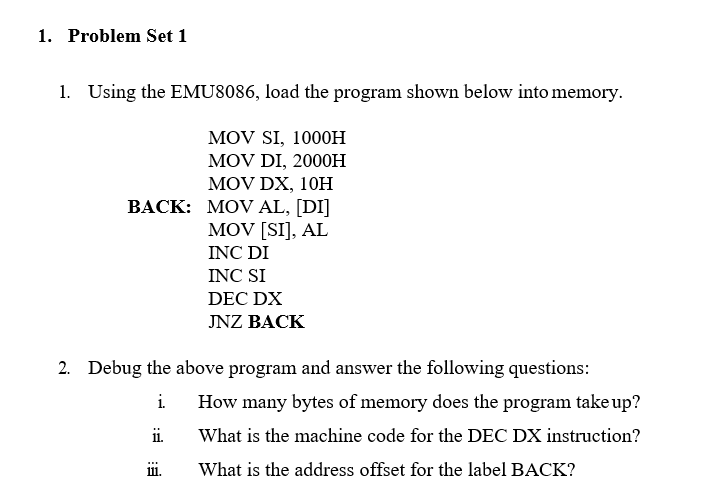 Solved 1. Using the EMU8086, load the program shown below | Chegg.com