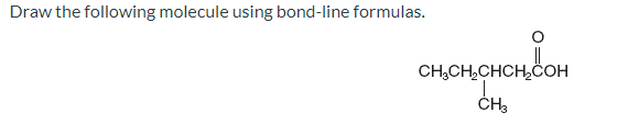 Solved Draw the following molecule using bond-line formulas. | Chegg.com