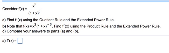 Solved Consider f(x) = a) Find f'(x) using the Quotient Rule | Chegg.com
