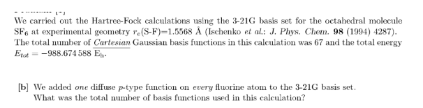 Solved We carried out the Hartree-Fock calculations using | Chegg.com