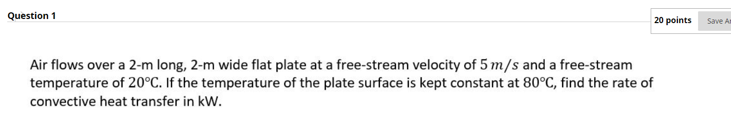 Solved Question 1 20 points Save AI Air flows over a 2-m | Chegg.com