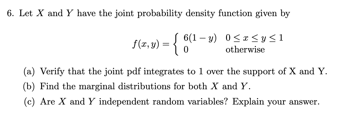 Solved 6. Let X and Y have the joint probability density | Chegg.com