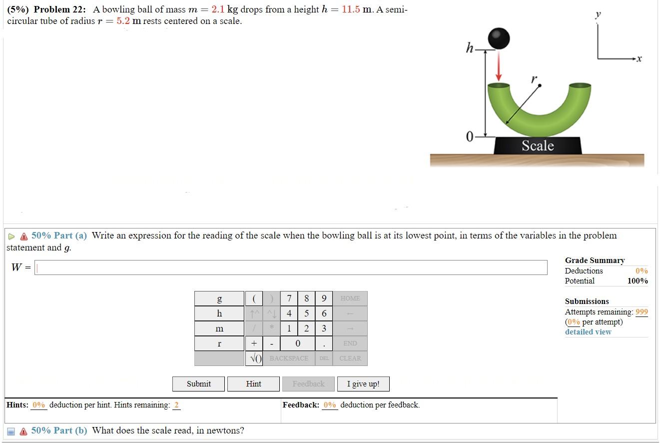 Solved (5\%) Problem 22: A bowling ball of mass m=2.1 kg | Chegg.com