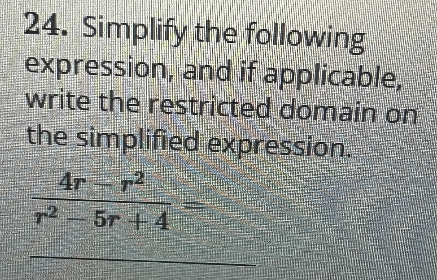 24. Simplify the following expression, and if | Chegg.com