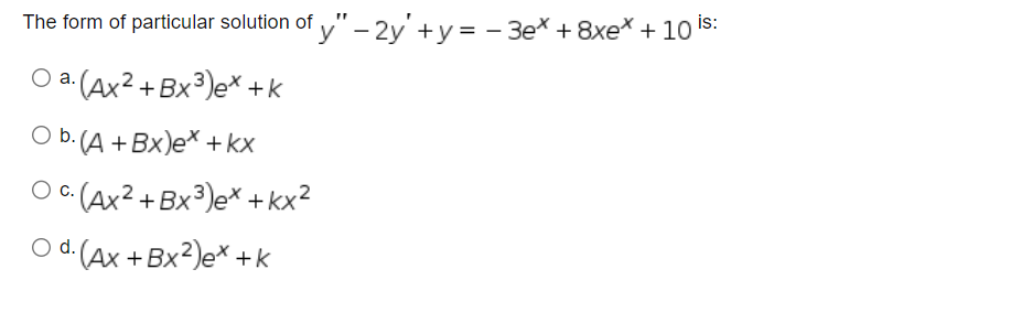 Solved The form of particular solution of | Chegg.com