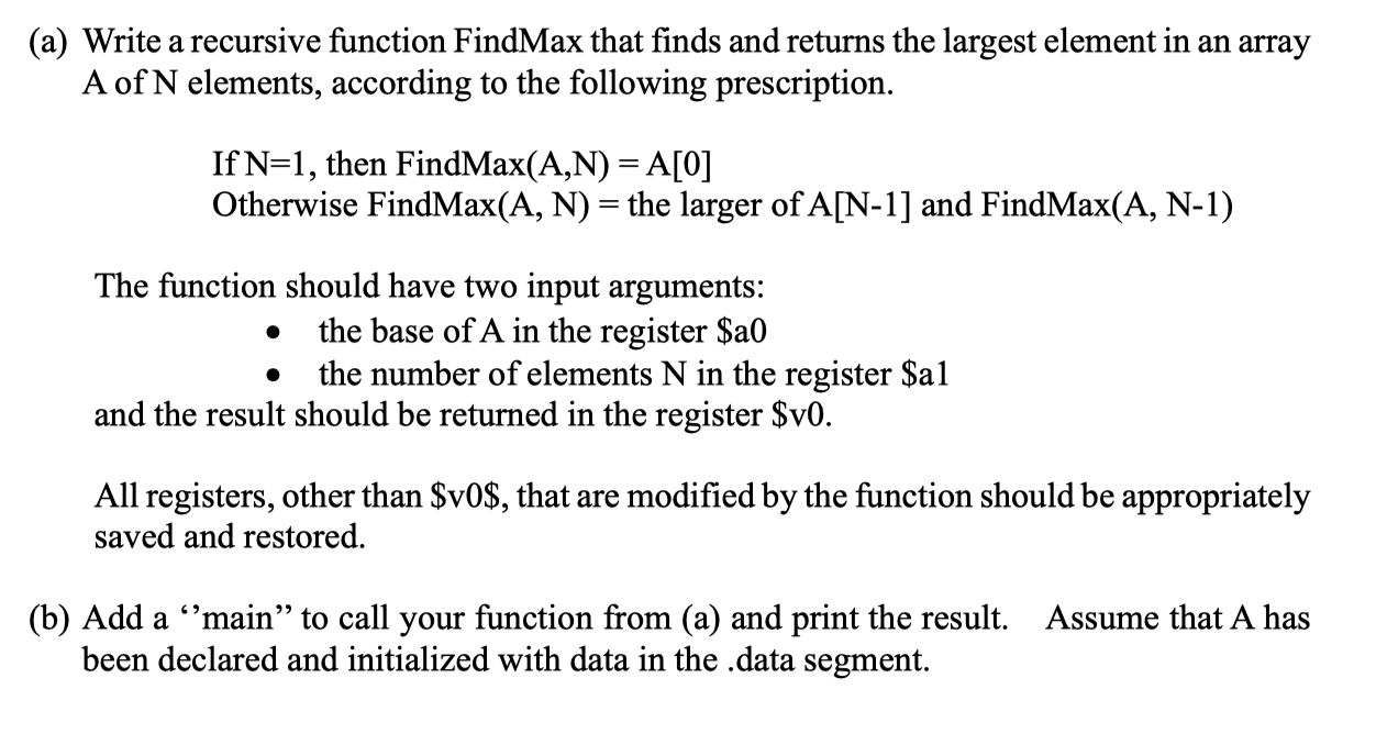 Solved (a) Write a recursive function FindMax that finds and | Chegg.com