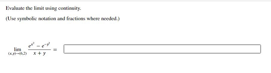 Solved Evaluate the limit using continuity. (Use symbolic | Chegg.com