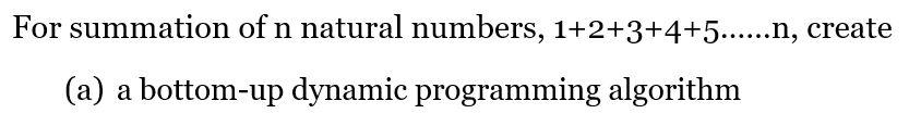 Solved For summation of n natural numbers, 1+2+3+4+5......n, | Chegg.com