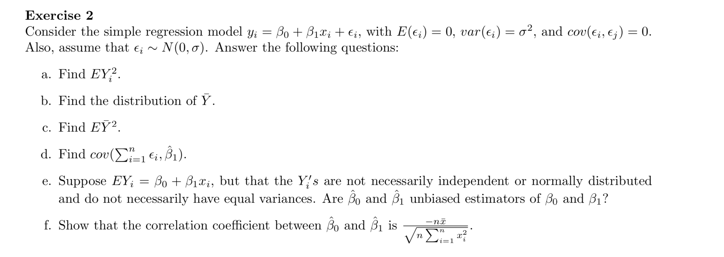 Solved Exercise 2 Consider the simple regression model yi = | Chegg.com