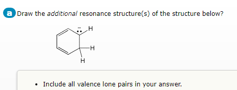 Solved a Draw the additional resonance structure(s) of the | Chegg.com