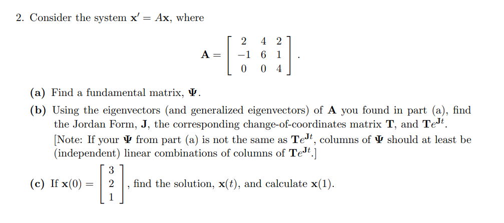 2. Consider the system x′=Ax, where A=⎣⎡2−10460214⎦⎤ | Chegg.com
