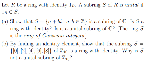 Solved Let R ﻿be a ring with identity 1R. ﻿A subring S ﻿of R | Chegg.com