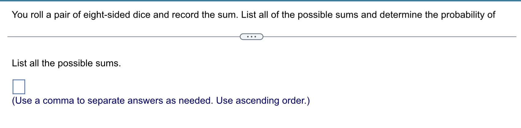 Solved You roll a pair of eight-sided dice and record the | Chegg.com