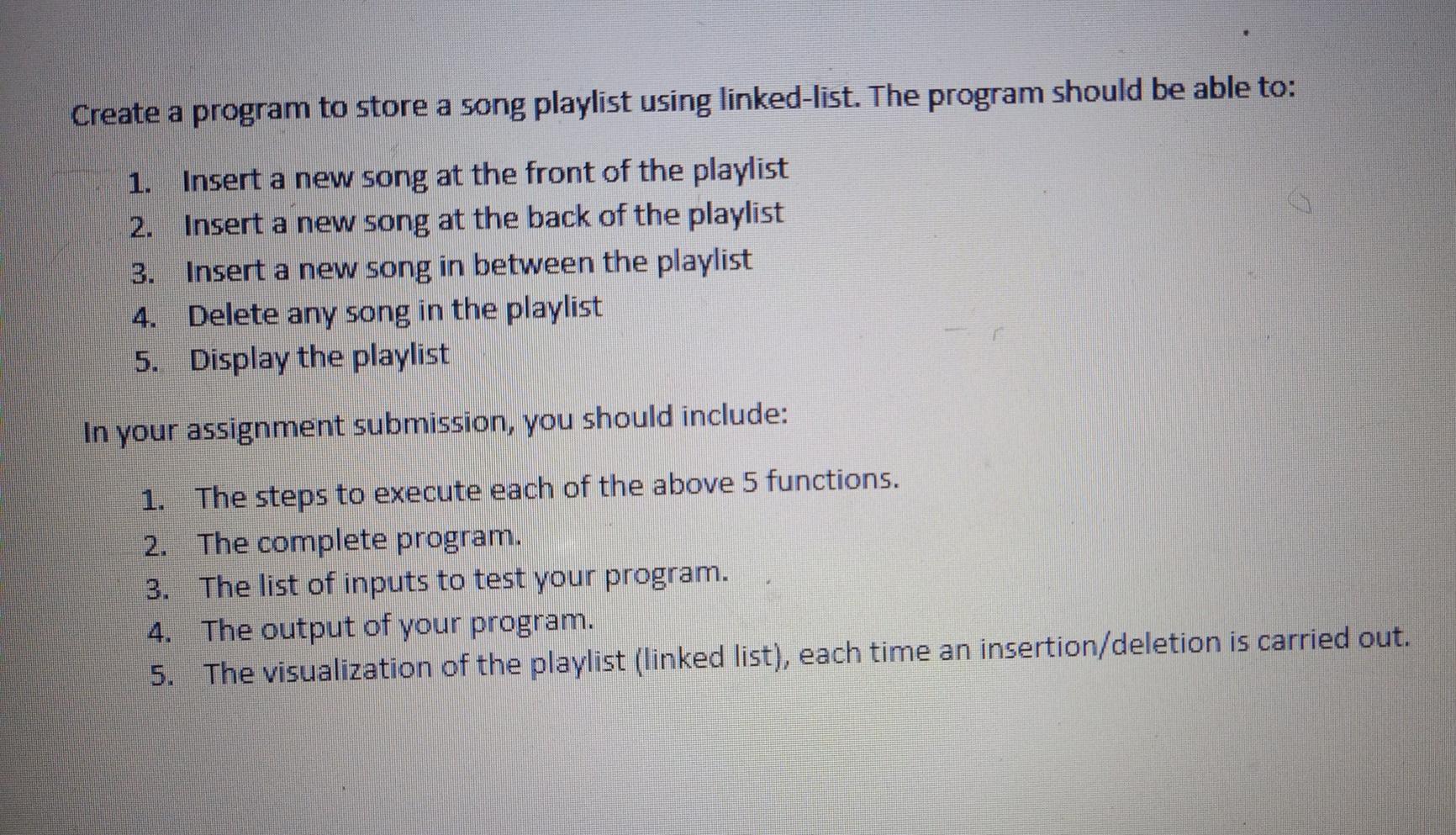 Solved Create a program to store a song playlist using | Chegg.com