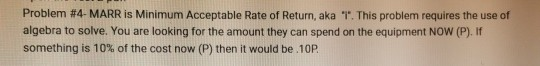 Problem #4- MARR is Minimum Acceptable Rate of | Chegg.com