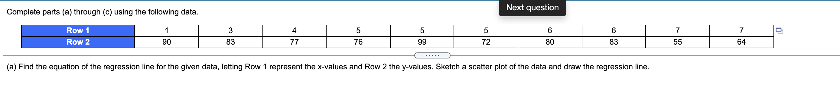 Solved Complete parts (a) through (c) using the following | Chegg.com