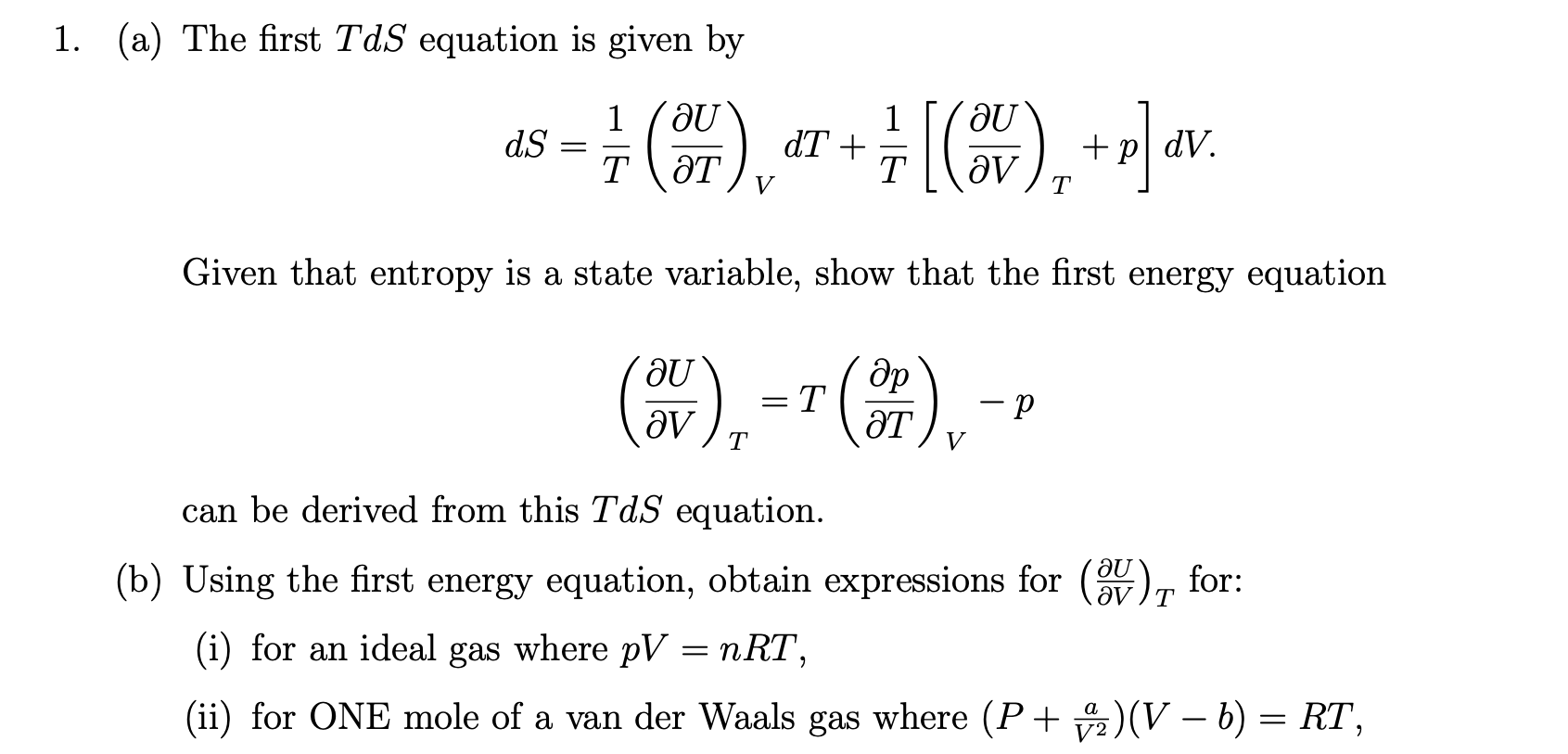 Solved 1. (a) The first TdS equation is given by | Chegg.com