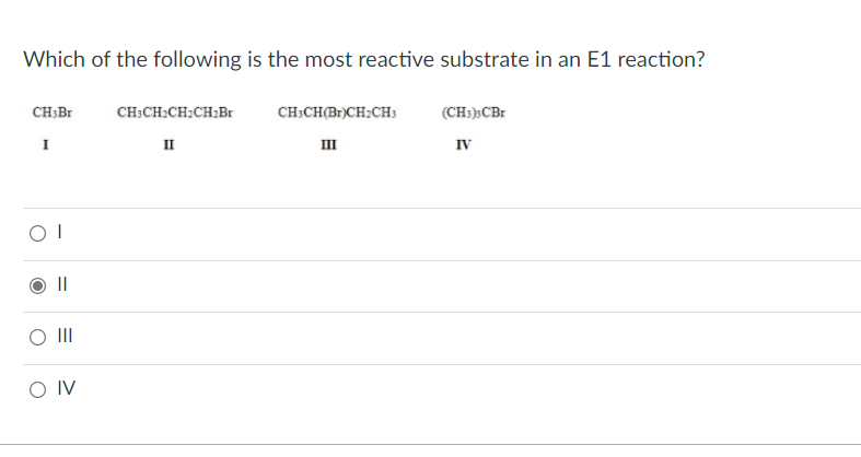 Solved Which of the following is the most reactive substrate | Chegg.com