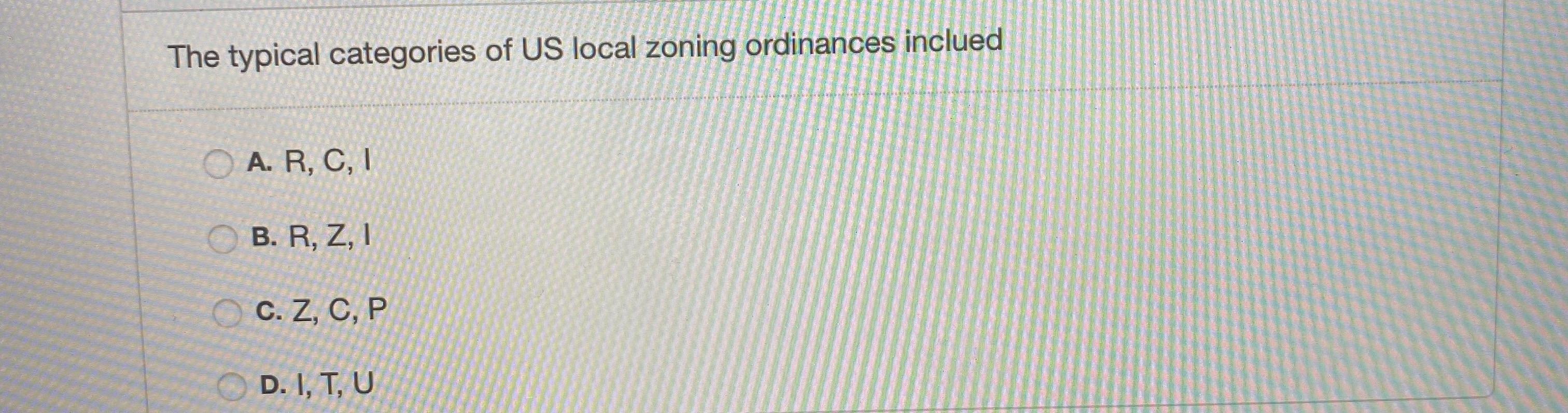 Solved The typical categories of US local zoning ordinances | Chegg.com
