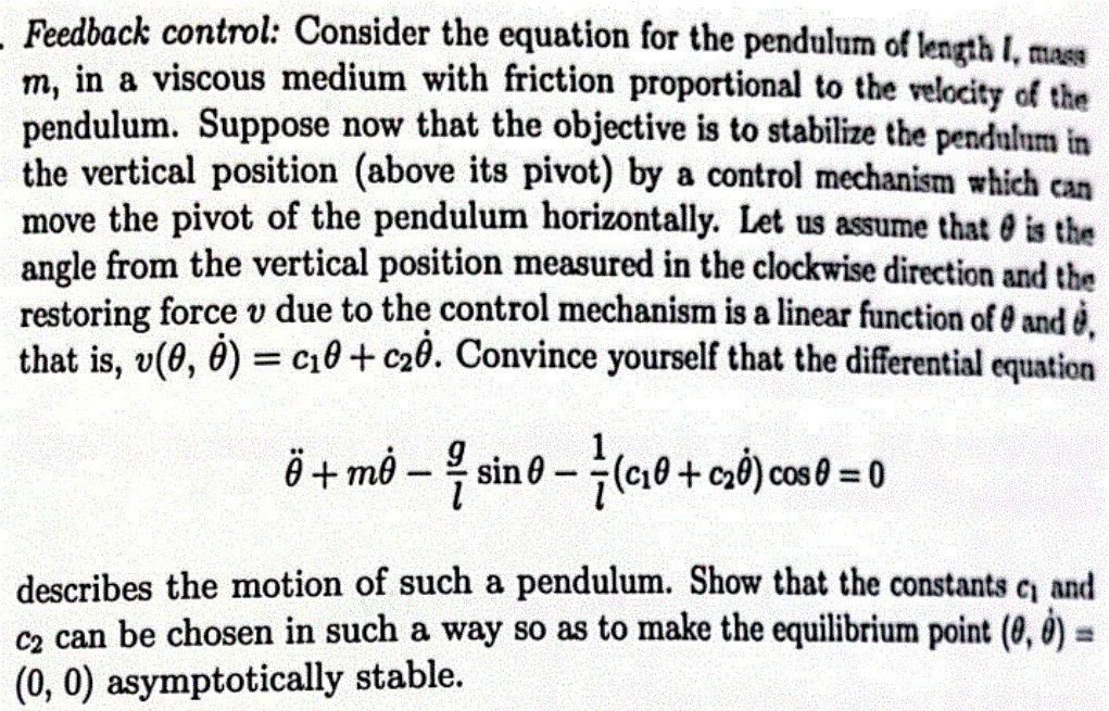 Solved Feedback control: Consider the equation for the | Chegg.com