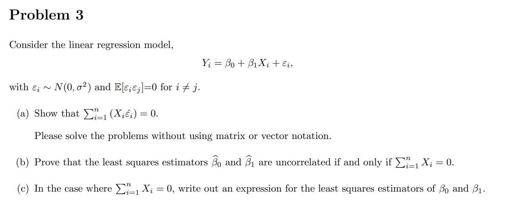 Solved Consider the linear regression model, Yi=β0+β1Xi+εi, | Chegg.com