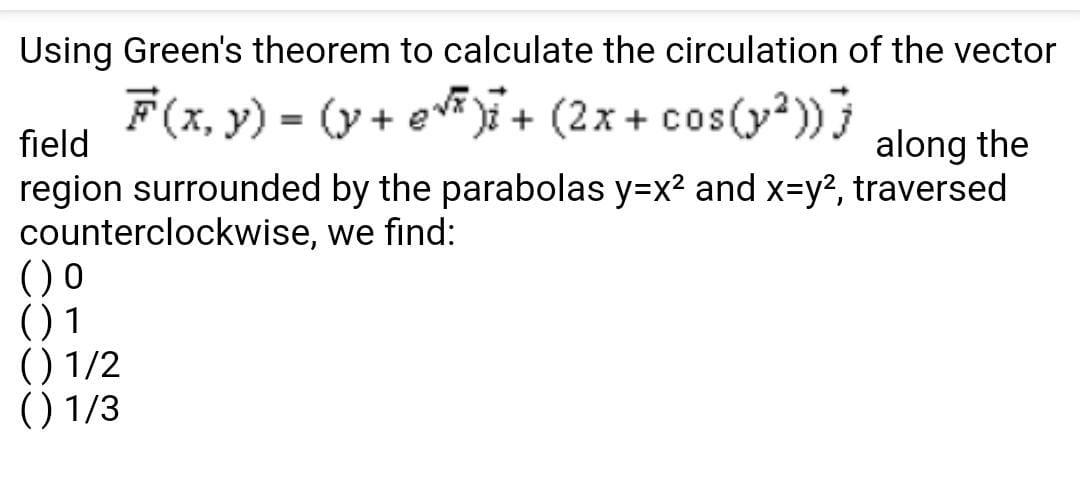 Solved Using Green's theorem to calculate the circulation of | Chegg.com