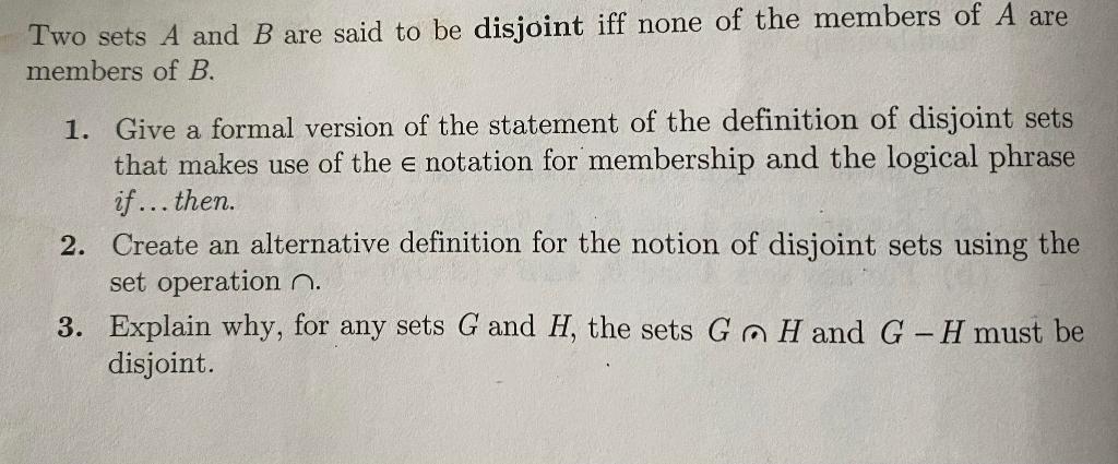 Solved Two sets A and B are said to be disjoint iff none of | Chegg.com