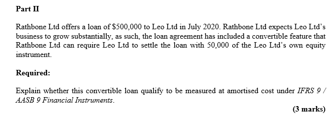 Solved Part II Rathbone Ltd offers a loan of $500,000 to Leo | Chegg.com