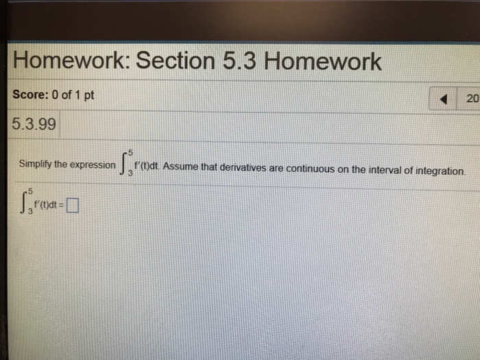 Solved Simplify the expression integral^5_3 f'(t) dt. Assume | Chegg.com