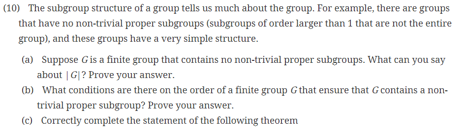 Solved (10) The subgroup structure of a group tells us much | Chegg.com