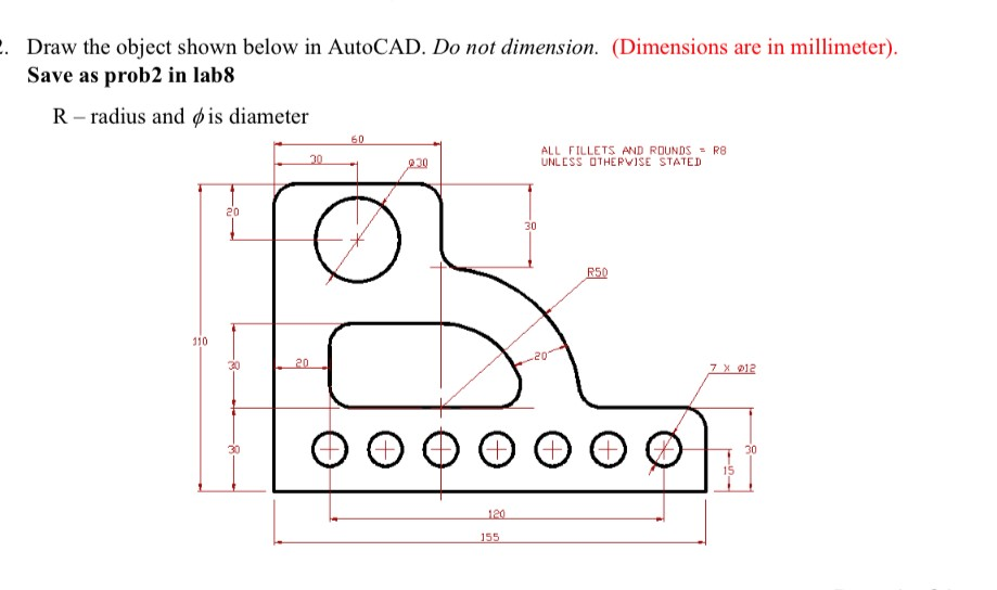 Solved . Draw the object shown below in AutoCAD. Do not | Chegg.com